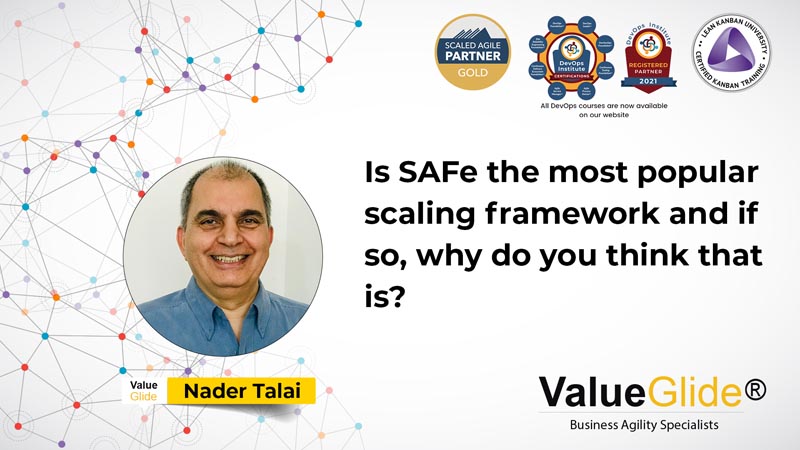 Is Safe The Most Popular Scaling Framework And If So Why Do You Think