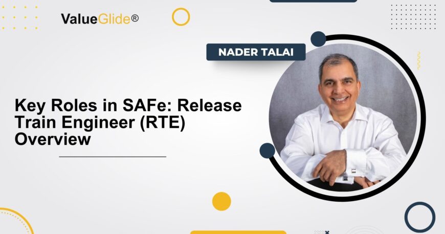 Key Roles in SAFe: Release Train Engineer (RTE) Overview – Value Glide
