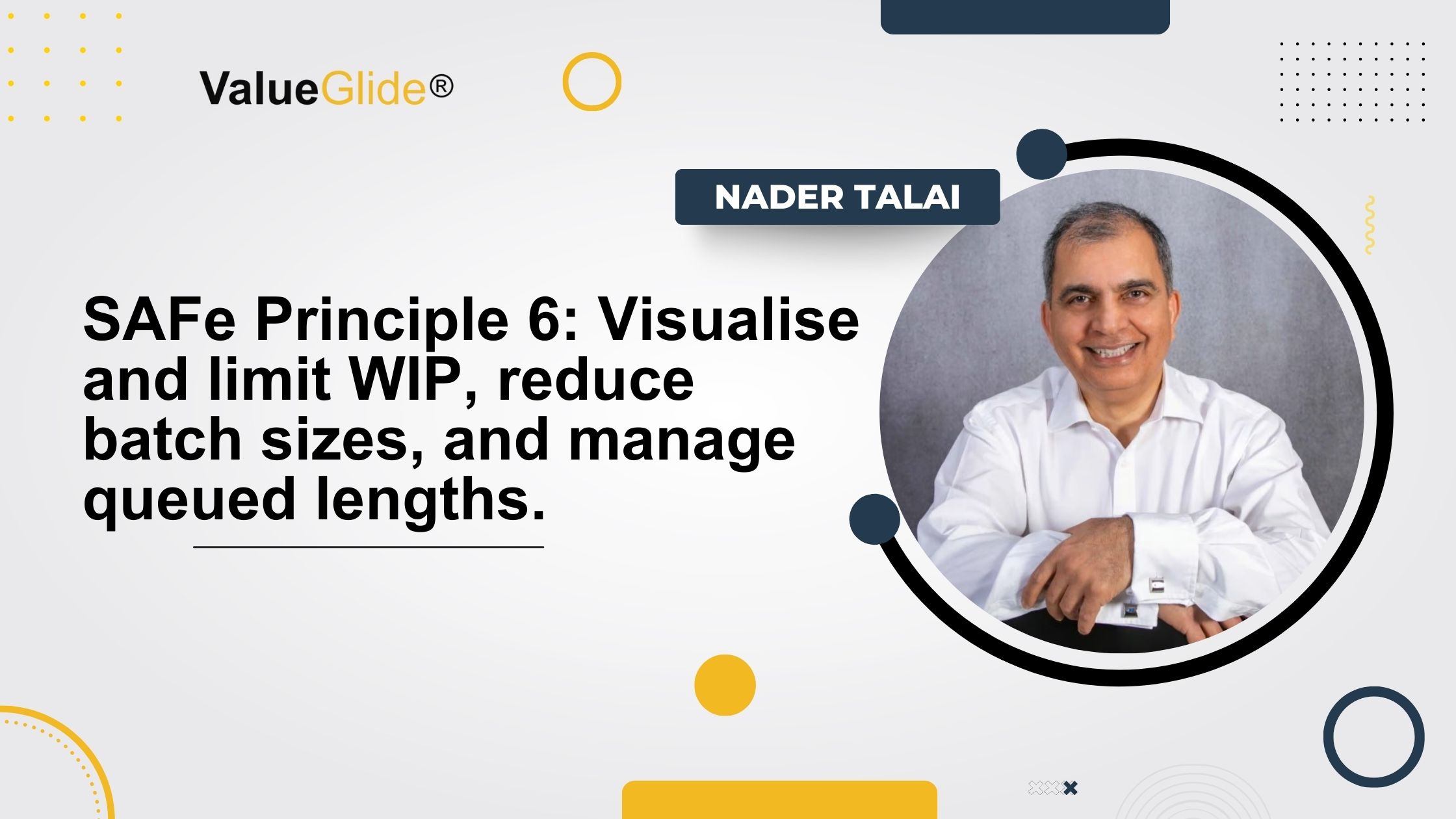 SAFe Principle 6: Visualise and limit WIP, reduce batch sizes, and ...
