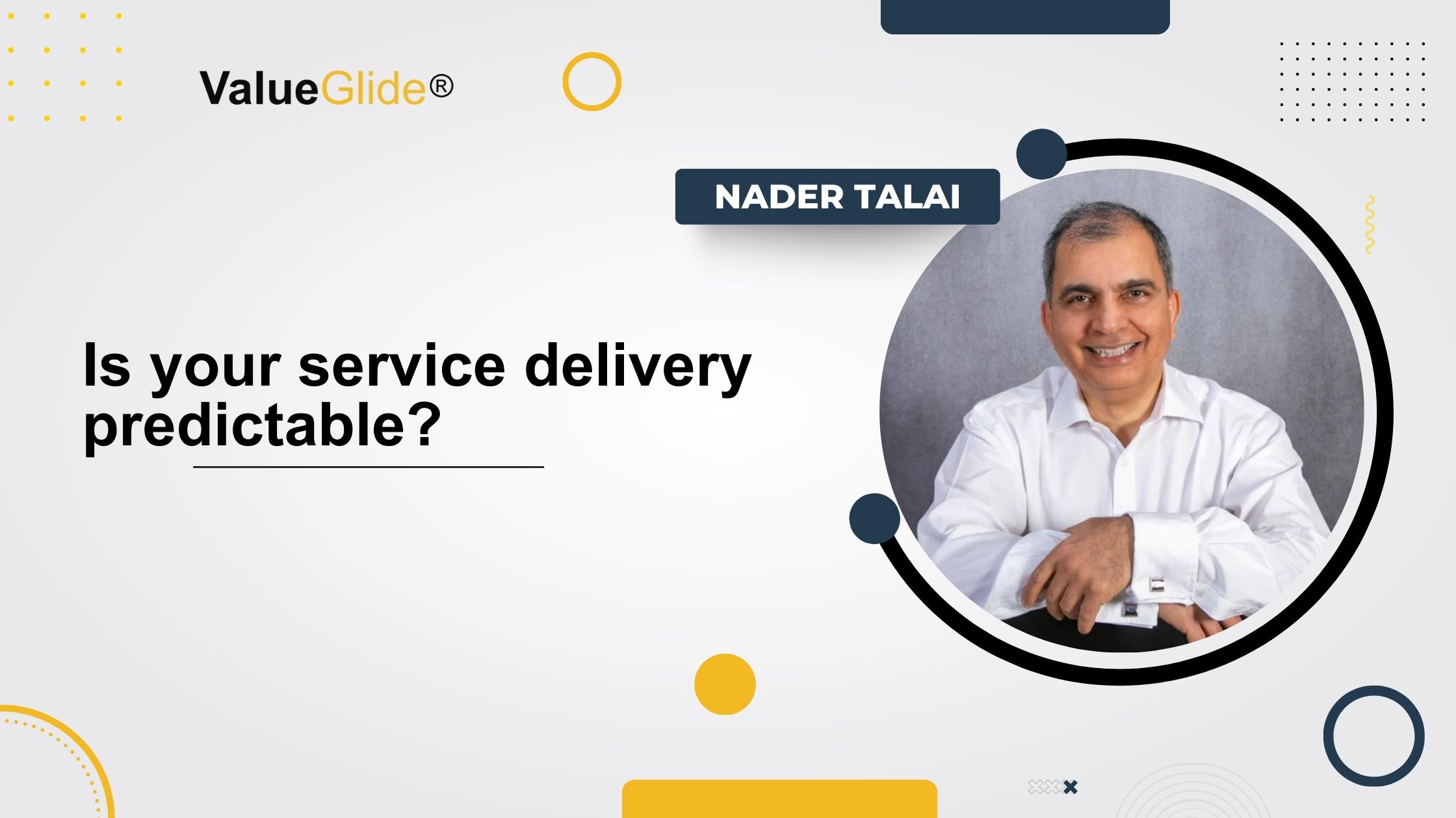 Is your service delivery predictable? - ValueGlide
