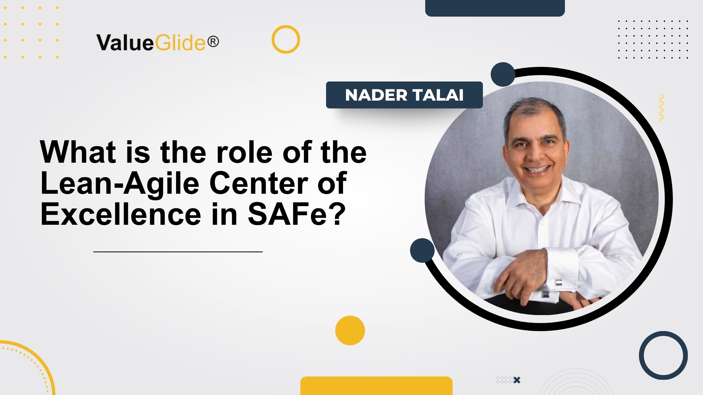 What is the role of the Lean-Agile Center of Excellence in SAFe? - ValueGlide